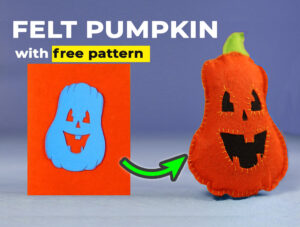 DIY Felt Pumpkin (with A Free Pattern) [VIDEO] ⋆ Hello Sewing
