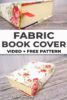 How To Make A Fabric Book Cover (VIDEO) - Easy Book Jacket ⋆ Hello Sewing