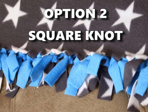 How To Make A No Sew Fleece Tie Blanket - 4 Different Ways To Tie ⋆ ...