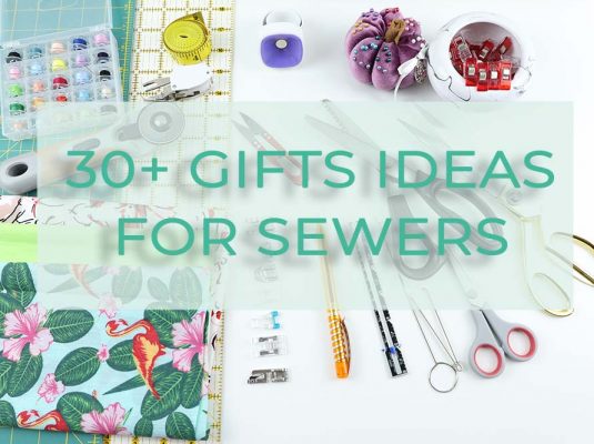 Gifts For Sewers - 25+ Ideas To Fit Every Budget ⋆ Hello Sewing