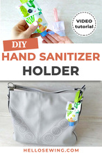 DIY Hand Sanitizer Holder - Free Pattern + VIDEO Tutorial ⋆ Hello Sewing